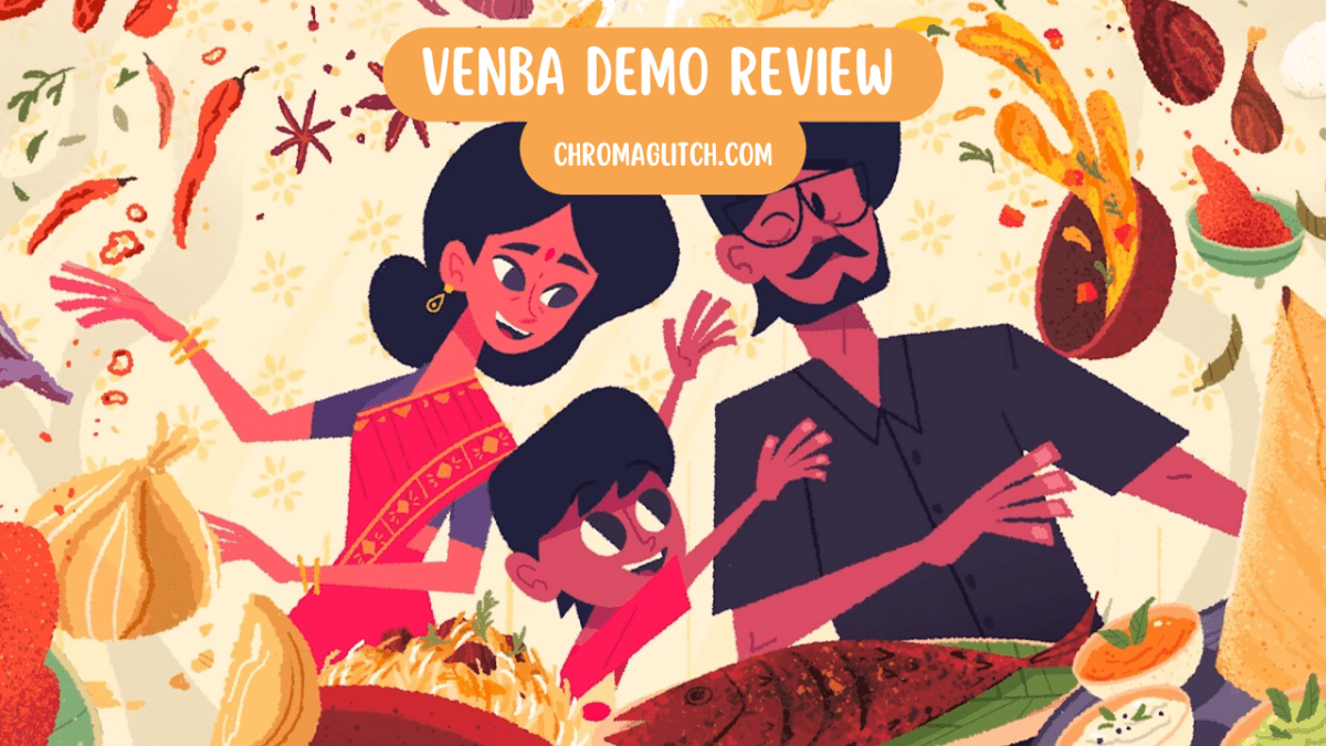 Cooking & Crying: Venba Demo Review – ChromaGlitch