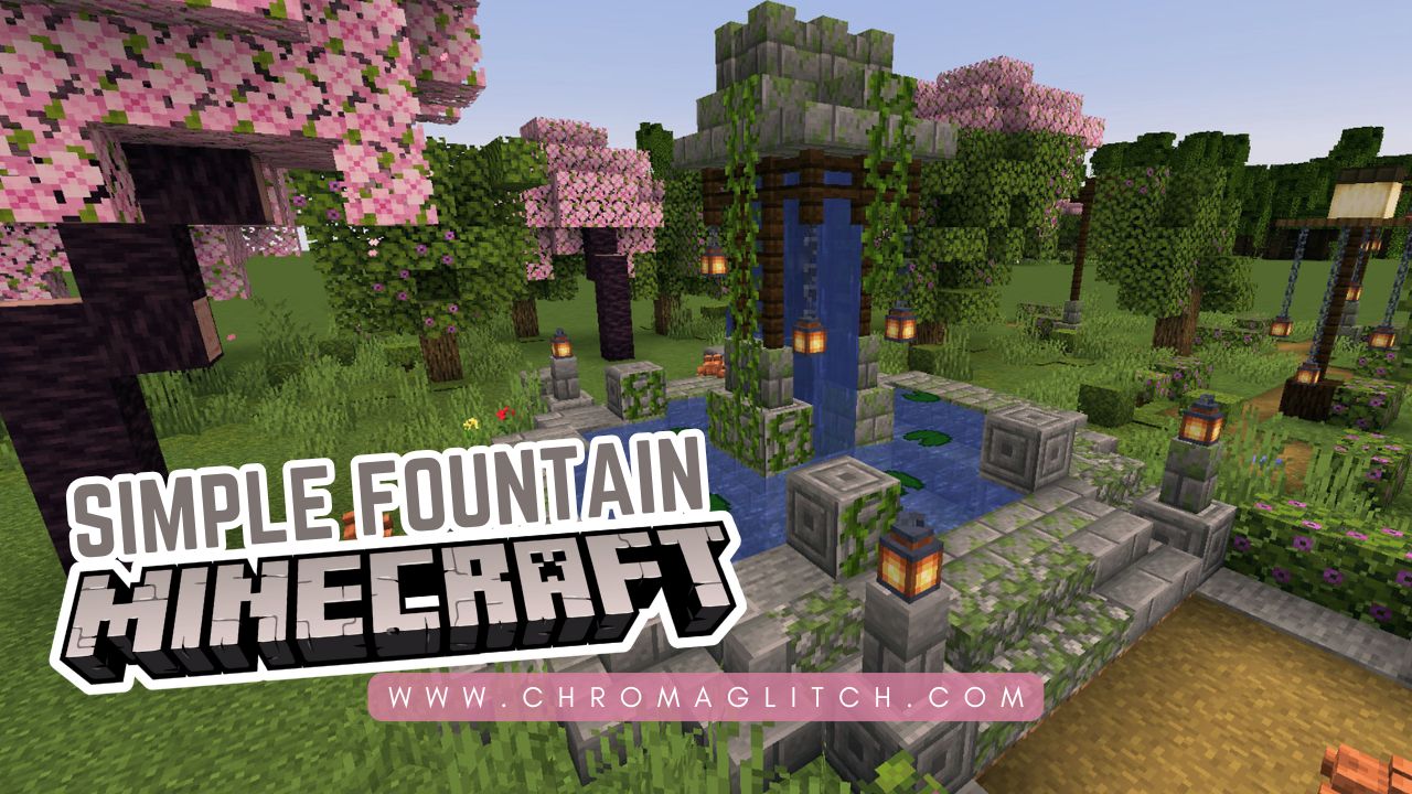 Build A Simple Fountain in Minecraft – ChromaGlitch